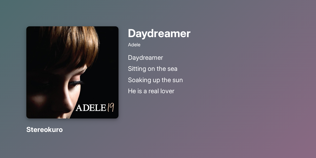 Adele - Daydreamer lyric from 19 | Stereokuro