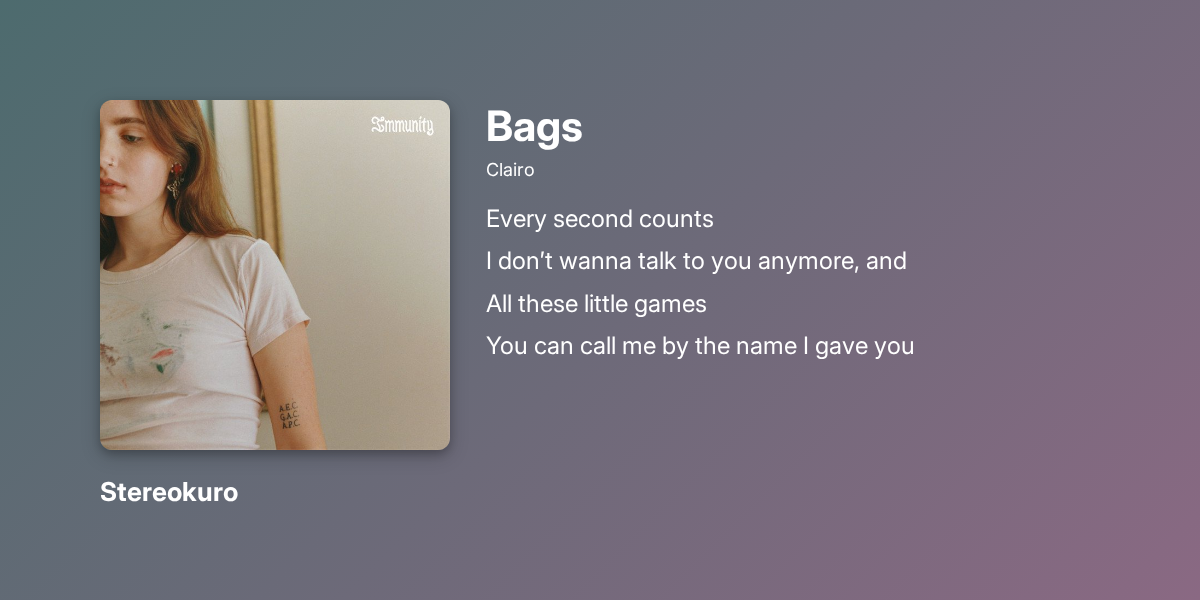 Clairo - Bags lyric from Immunity | Stereokuro