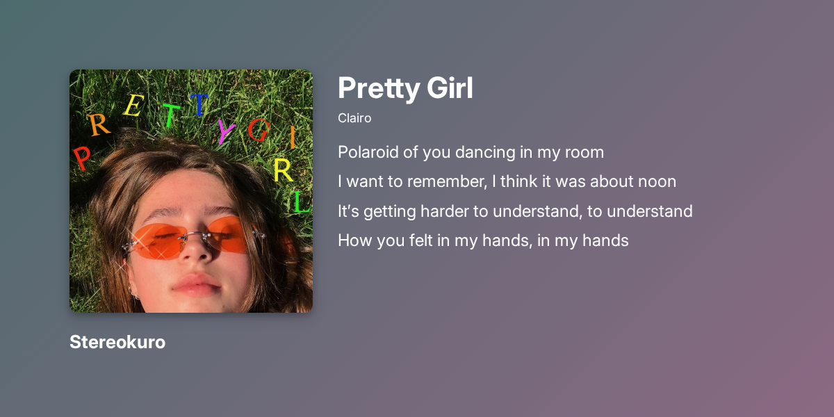 Clairo - Pretty Girl lyric from Pretty Girl | Stereokuro