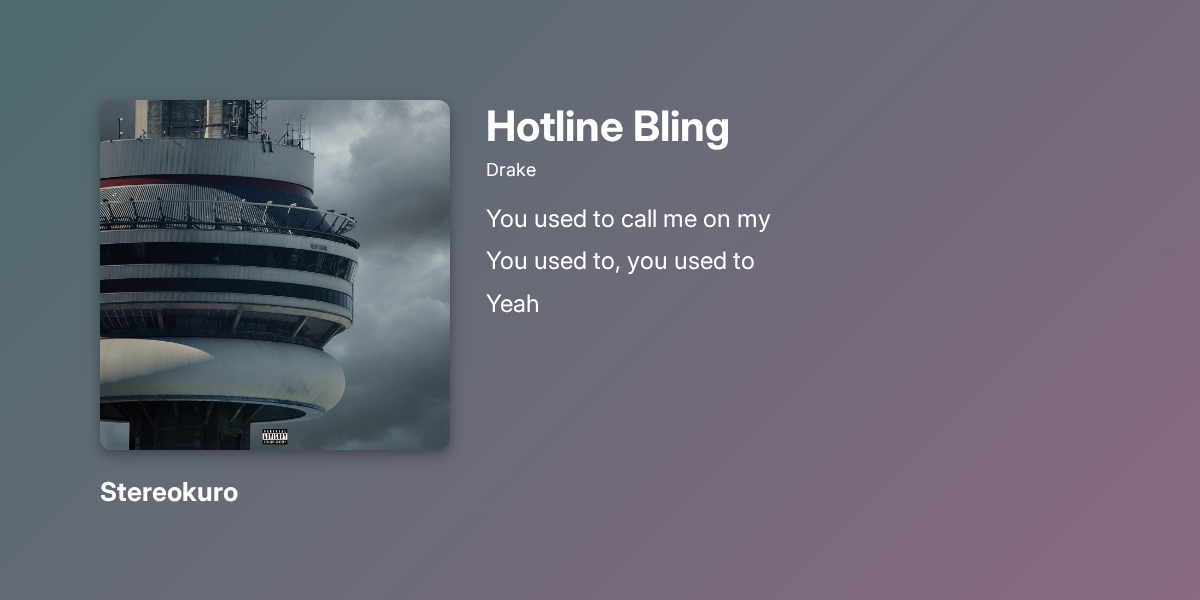 Drake - Hotline Bling lyric from Views | Stereokuro