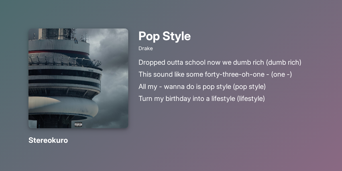 Drake - Pop Style lyric from Views | Stereokuro