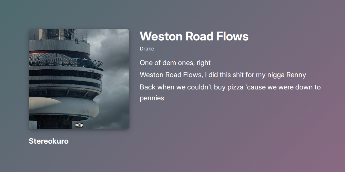 Drake - Weston Road Flows lyric from Views | Stereokuro