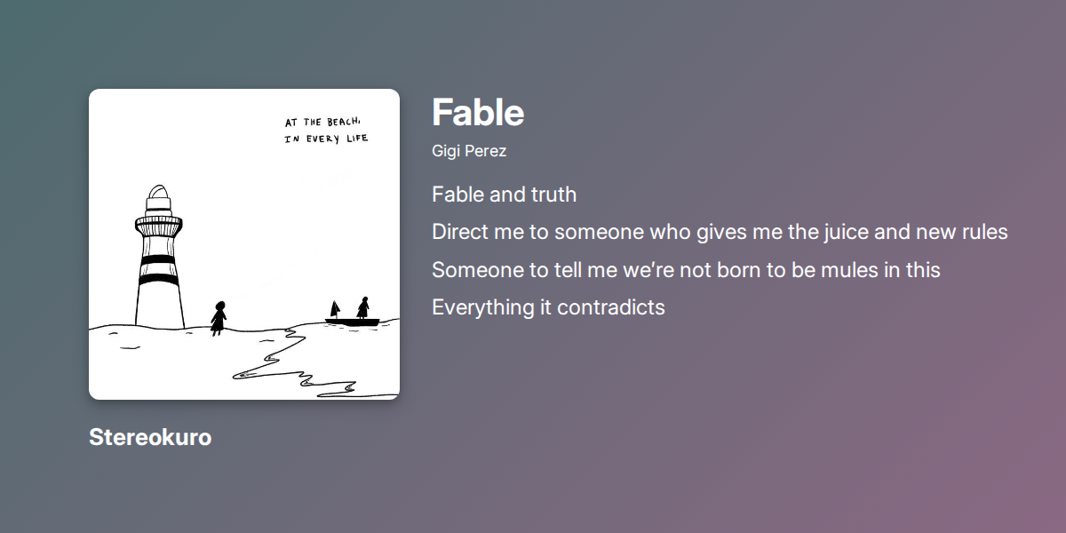 Gigi Perez - Fable lyric from At The Beach, In Every Life | Stereokuro