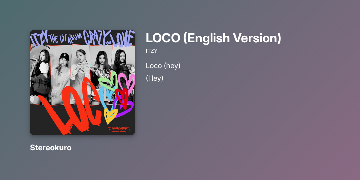 ITZY - LOCO (English Version) lyric from CRAZY IN LOVE | Stereokuro