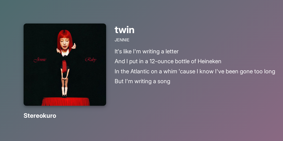 JENNIE - twin lyric from Ruby | Stereokuro