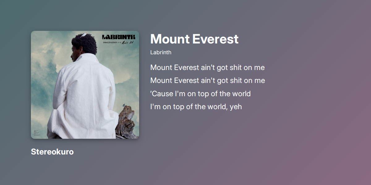 Labrinth - Mount Everest lyric from Imagination & the Misfit Kid ...
