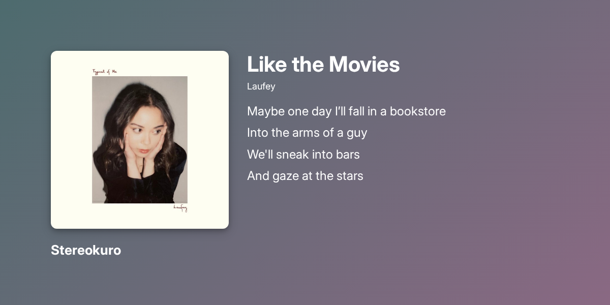 Laufey - Like the Movies lyric from Typical of Me EP | Stereokuro