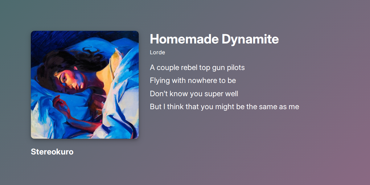Lorde - Homemade Dynamite lyric from Melodrama | Stereokuro