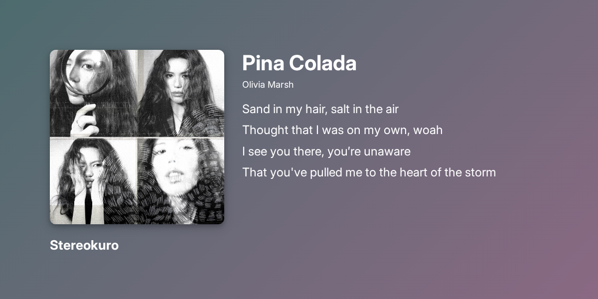 Olivia Marsh - Pina Colada lyric from Meanwhile | Stereokuro