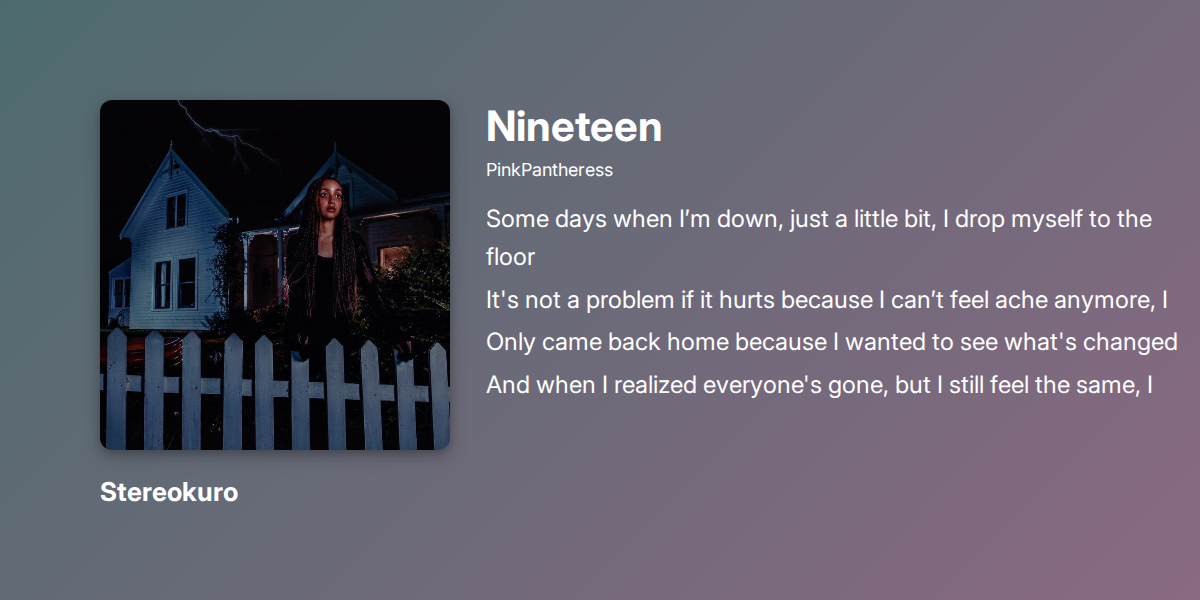 PinkPantheress - Nineteen lyric from to hell with it | Stereokuro
