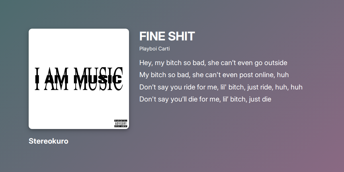 Playboi Carti - FINE SHIT lyric from MUSIC | Stereokuro