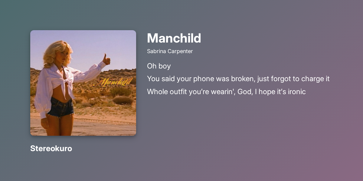 Sabrina Carpenter - Manchild lyric from Manchild | Stereokuro