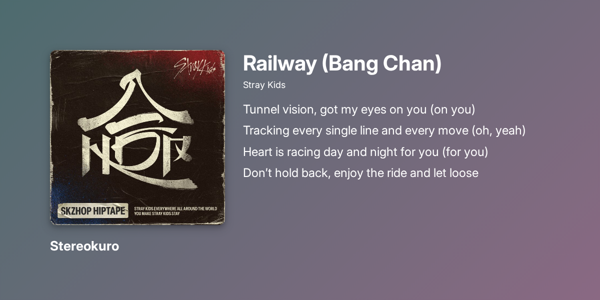 Stray Kids - Railway (Bang Chan) lyric from HOP | Stereokuro