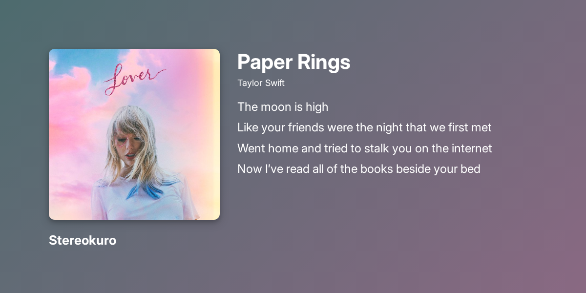 Taylor Swift - Paper Rings lyric from Lover | Stereokuro