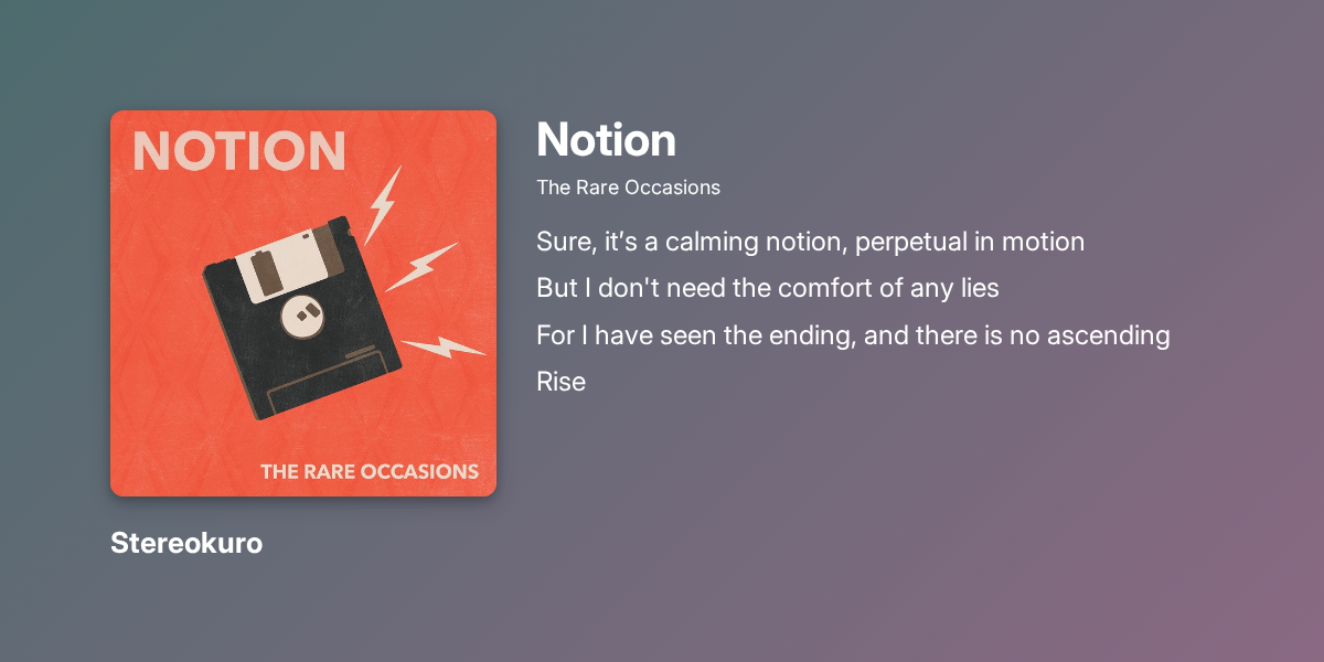 The Rare Occasions - Notion lyric from Notion | Stereokuro