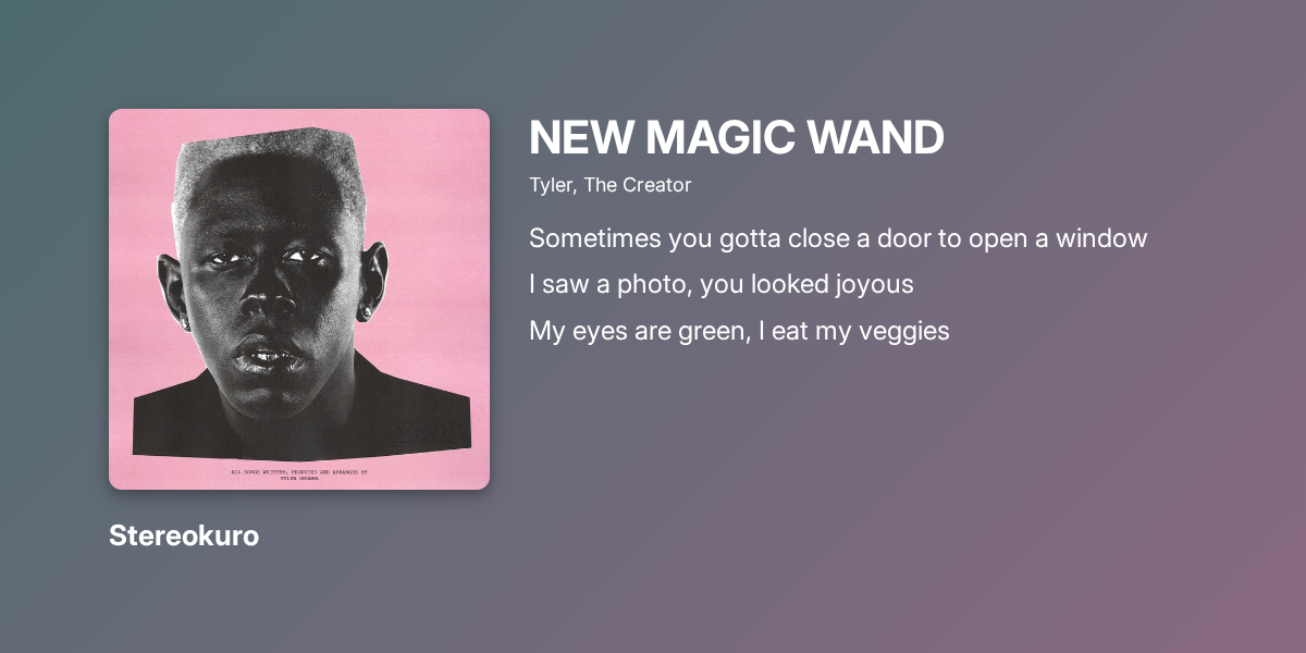 Tyler, The Creator - NEW MAGIC WAND lyric from IGOR | Stereokuro