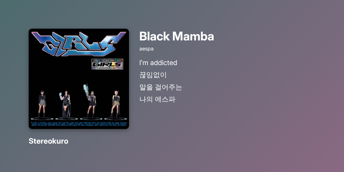 aespa - Black Mamba lyric from Girls - The 2nd Mini Album | Stereokuro