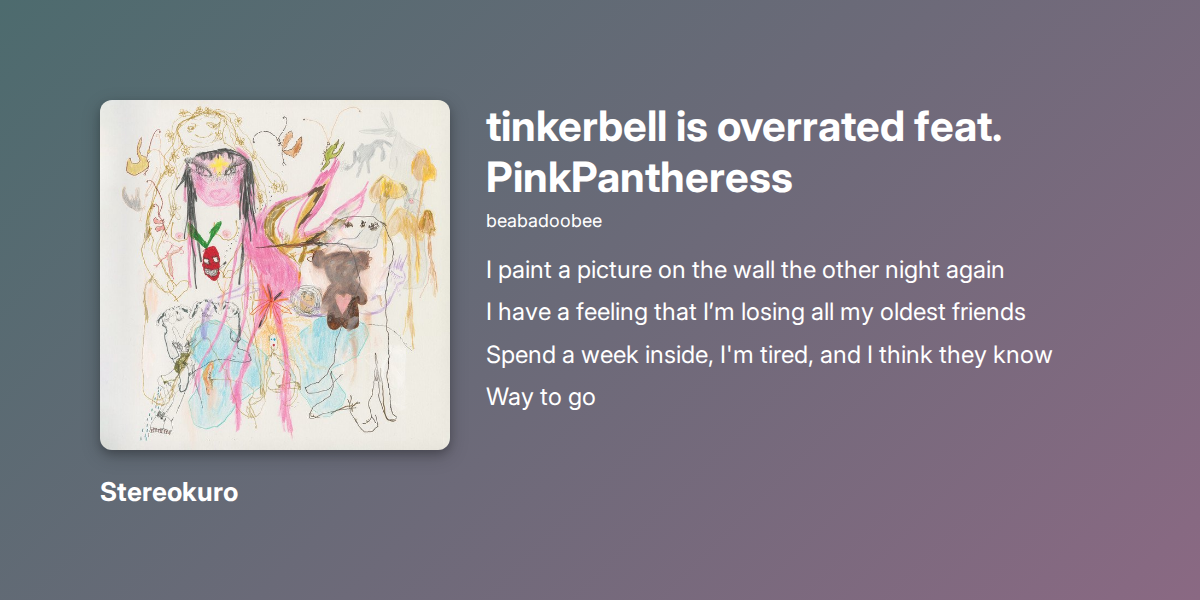 beabadoobee - tinkerbell is overrated feat. PinkPantheress lyric from ...